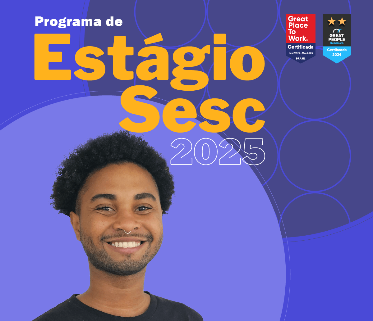 Programa de Estágio Sesc - Sesc